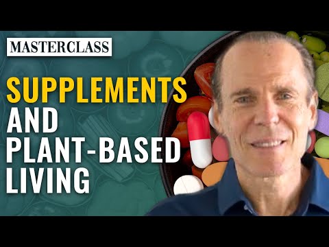 How to Take Supplements Along with Plant-Based Living | Dr. Joel Fuhrman