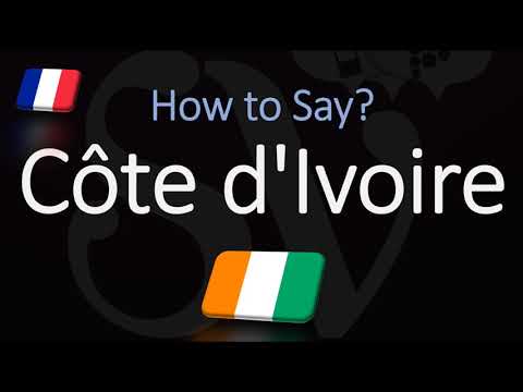 How to Pronounce Côte d'Ivoire? (CORRECTLY) French Pronunciation
