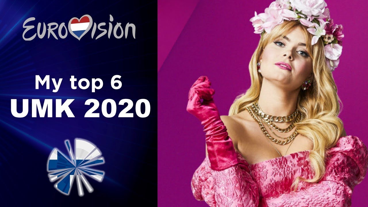UMK 2020 🇫🇮 - My top 6 (Uuden Mussiikin Kilpailu 2020)
