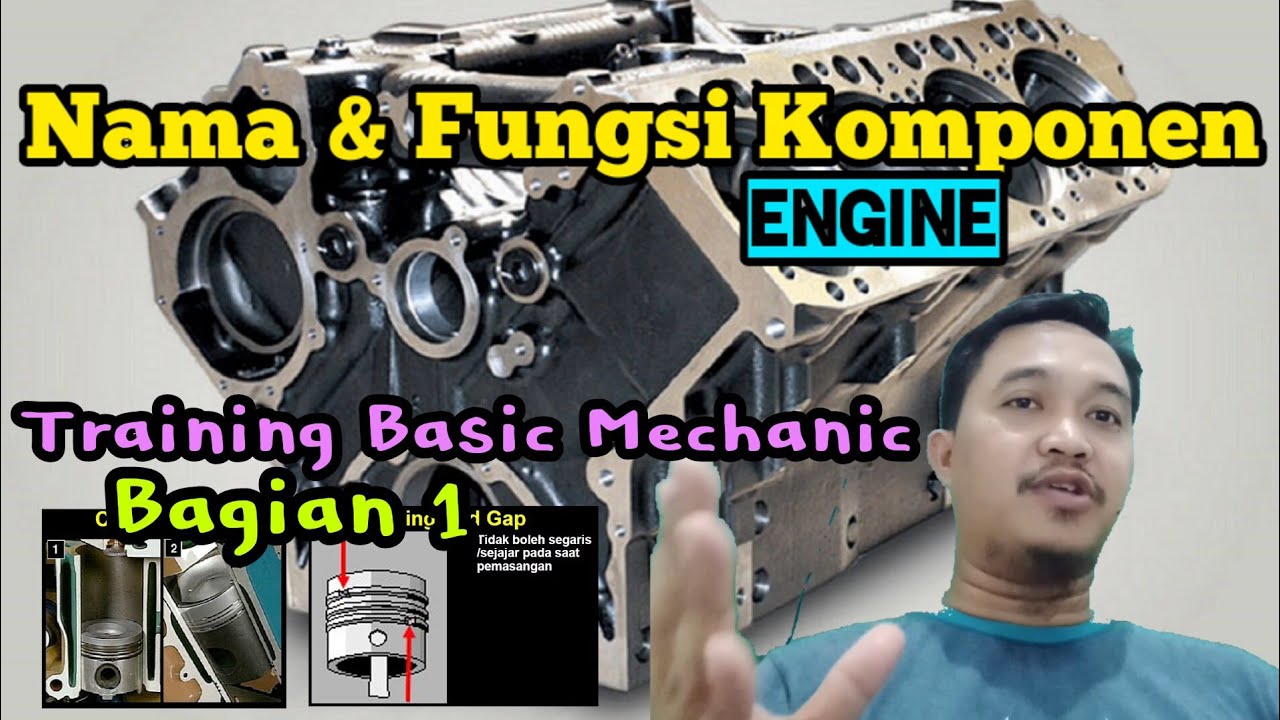 Komponen engine diesel & fungsi (area cylinder block). Training Basic Mechanic Bagian 1.
