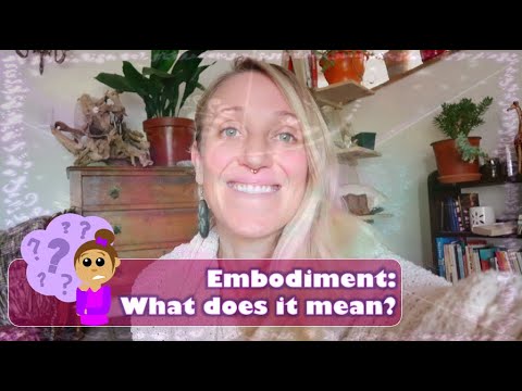 Embodiment - What does it mean?