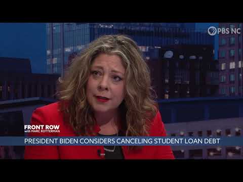 FRONT ROW April 22nd: President Biden Considers Canceling Student Loan Debt