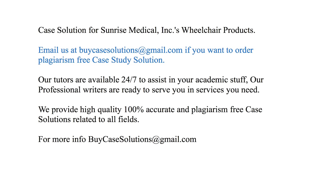 Case Solution Sunrise Medical, Inc.'s Wheelchair Products