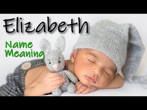 Elizabeth | Name Meaning 👶🥰❤️