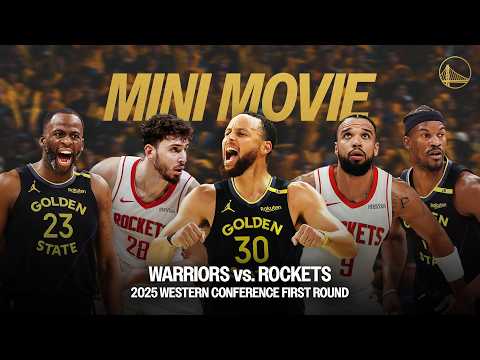 Warriors EPIC 7-Game Series vs. Rockets | 2025 First Round Mini Movie