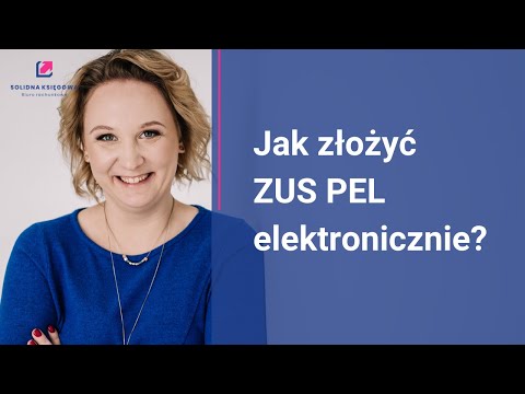 Jak złożyć ZUS PEL elektronicznie?