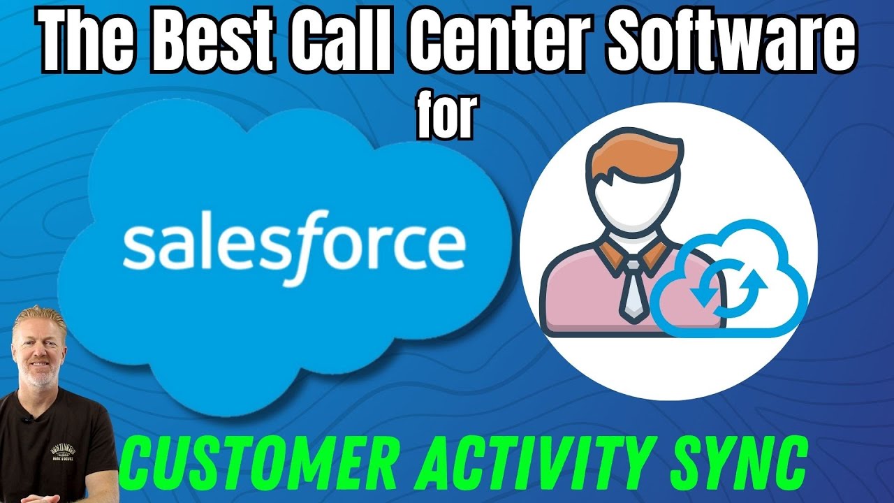The Best Call Center Software for Salesforce: Customer Activity Sync