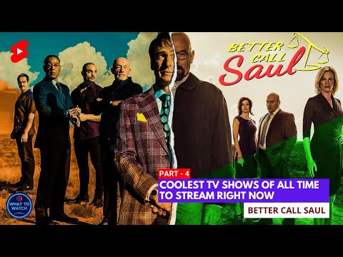 The Coolest TV Shows Of All Time To Stream Right Now - Part - 4 | Better Call Saul