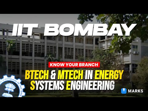 🔥 IIT Bombay: Integrated B.Tech. & M.Tech. in Energy Systems Engineering