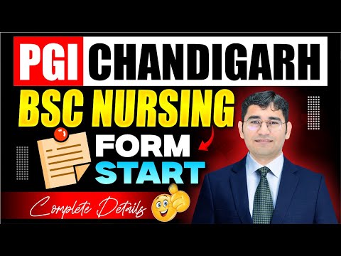 Pgimer Chandigarh BSc Nursing 2025 Form Start | Pgimer Chandigarh BSc Nursing 2025 Application Form