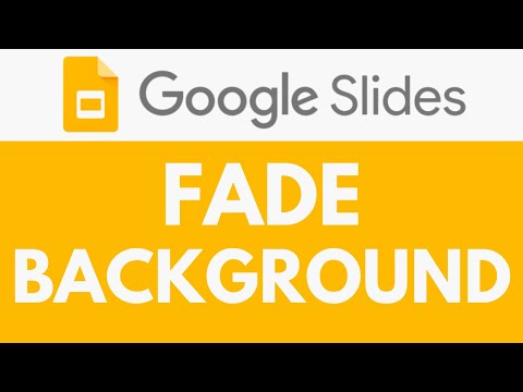 How To Fade Background in Google Slides | Make Backgrounds Less Visible | Google Slides Tutorial