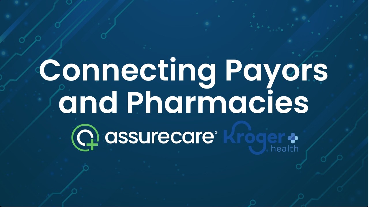 AssureCare & Kroger - Payors