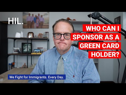 Who Can I Sponsor As A Green Card Holder?