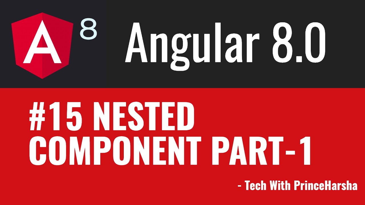 15.Angular 8 Tutorials - Nested Component Part -1