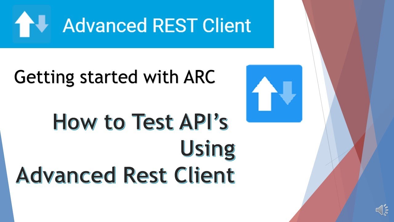 Advanced Rest Client (ARC) tutorial | How to use ARC to test REST API's