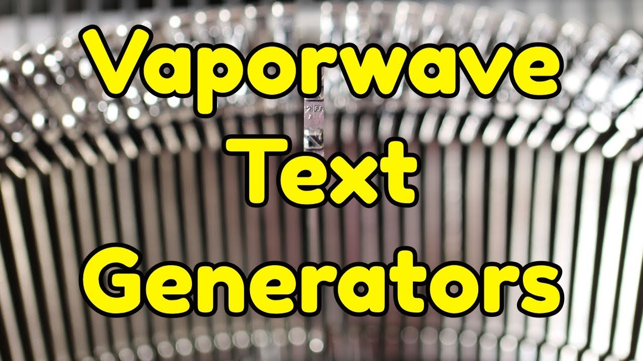 Top 7 Free Vaporwave Text Generators of 2023