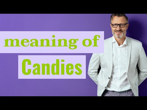 Candies | Definition of candies 📖