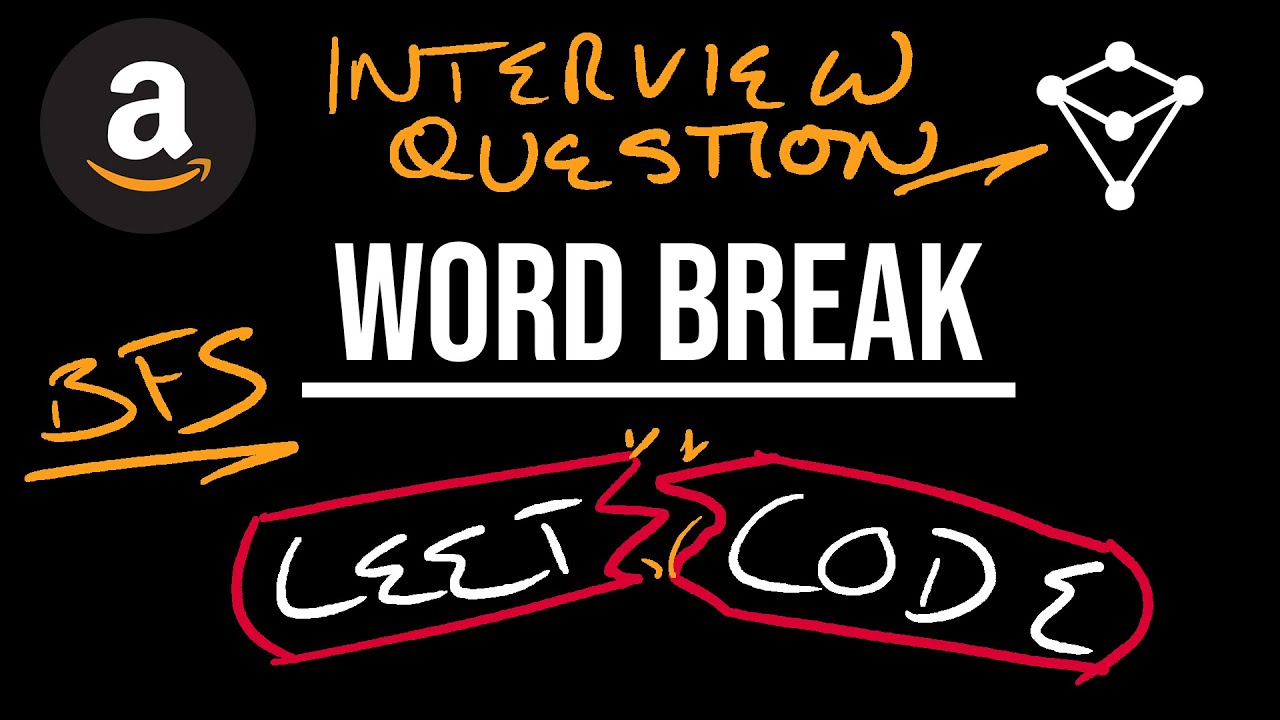 Word Break - BFS - LeetCode 139 - Amazon Interview Question