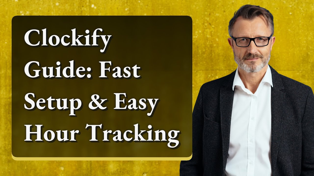 Clockify Guide: Fast Setup & Easy Hour Tracking