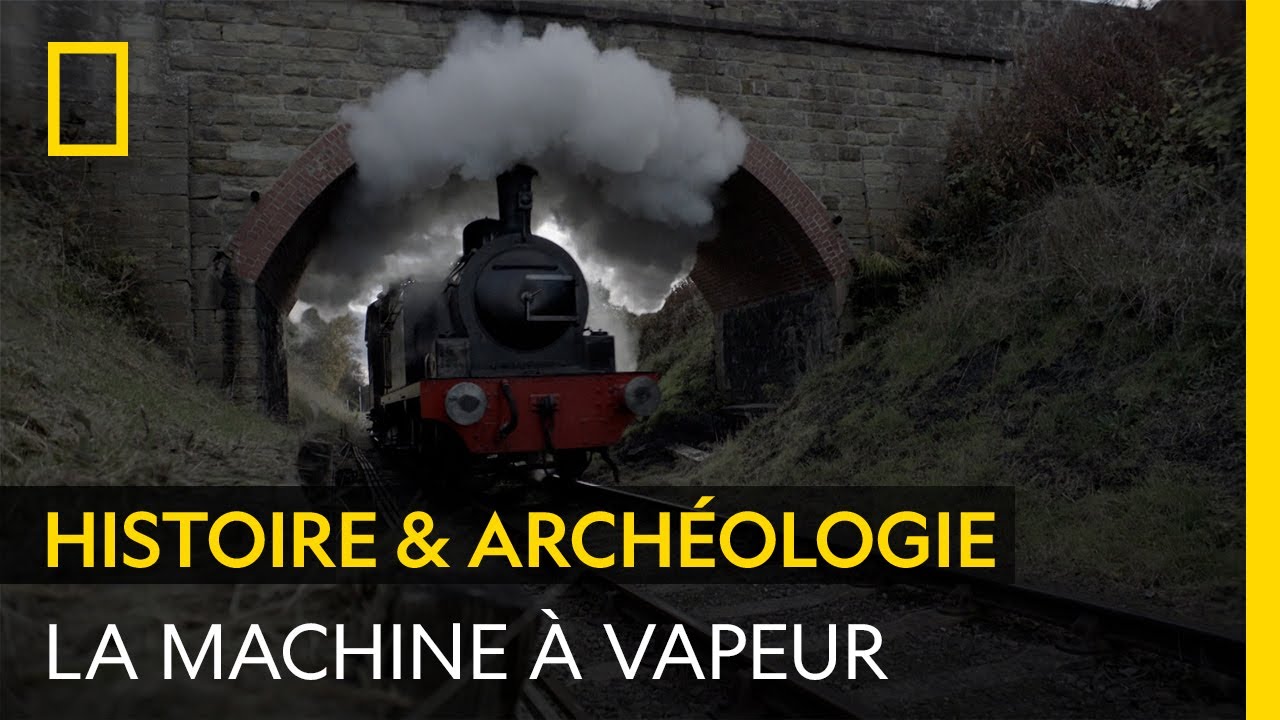 Documentaire | L’invention de la machine à vapeur : une véritable ...