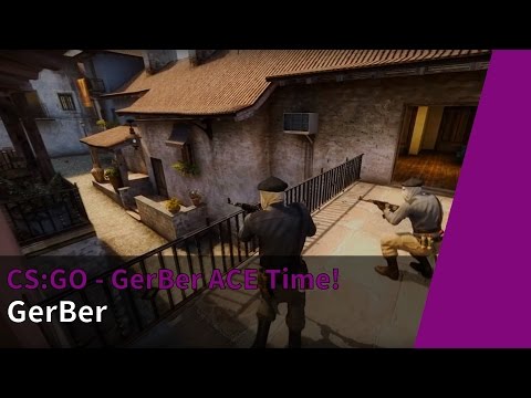 Steam Community :: Video :: CS:GO - GerBer ACE Time!