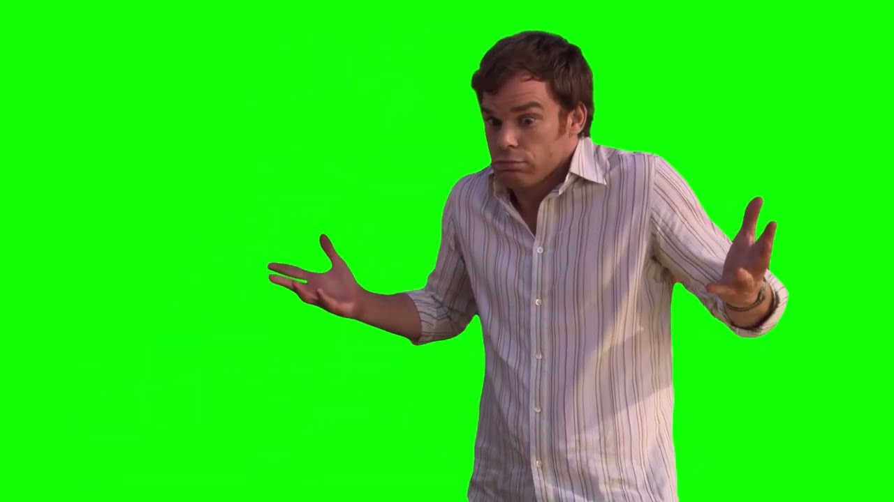 Dexter Shrugging meme - Green Screen