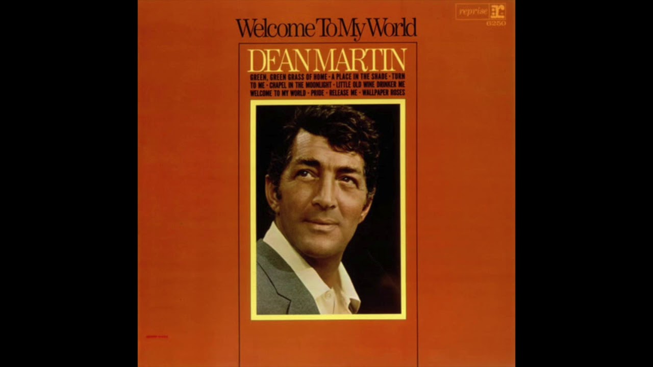 Dean Martin - Welcome to My World (Mono)