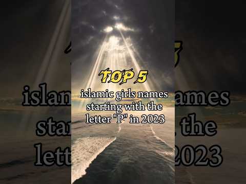 Top 5 islamic girls names starting with the letter "P" in 2023.. #muhammad #islam #shorts