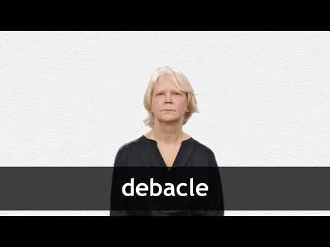 DEBACLE definition in American English | Collins English Dictionary