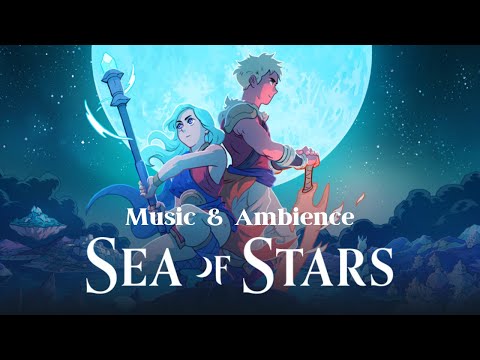 Sea of Stars | An Homage to the Retro RPG | Music & Ambience