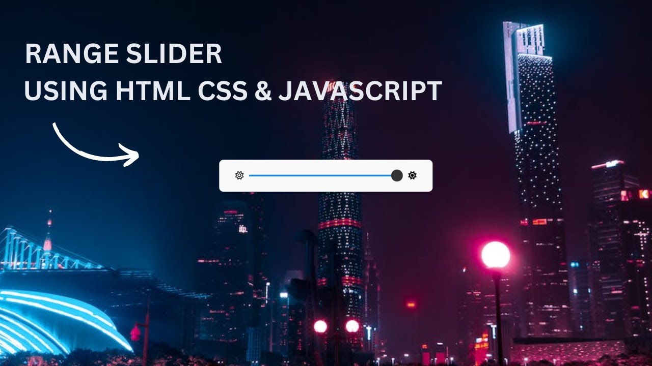 Range Slider Using HTML CSS & JavaScript | Range Slider