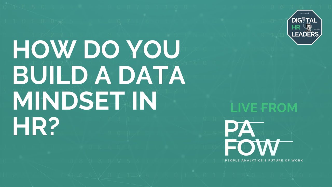 LIVE FROM PAFOW: HOW DO YOU BUILD A DATA MINDSET IN HR?