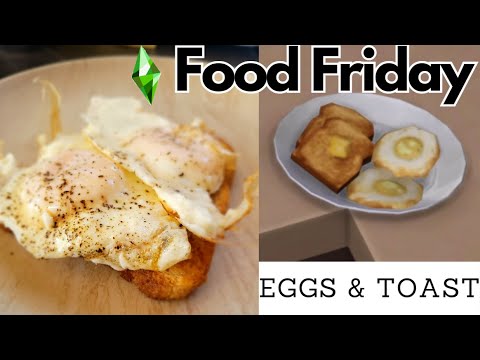 Food Friday | Eggs & Toast | The Sims 4 Recipe