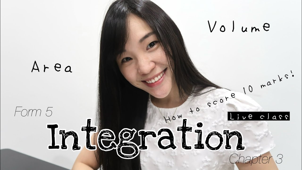 【ENG】 ADD MATHS | Form 5 Chapter 3: Integration (Area & Volume) + KBAT [Seminar]