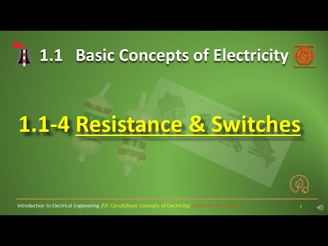 Resistor & Switches, Electrical Engineering, DC Circuit, Basic Concept of Electricity