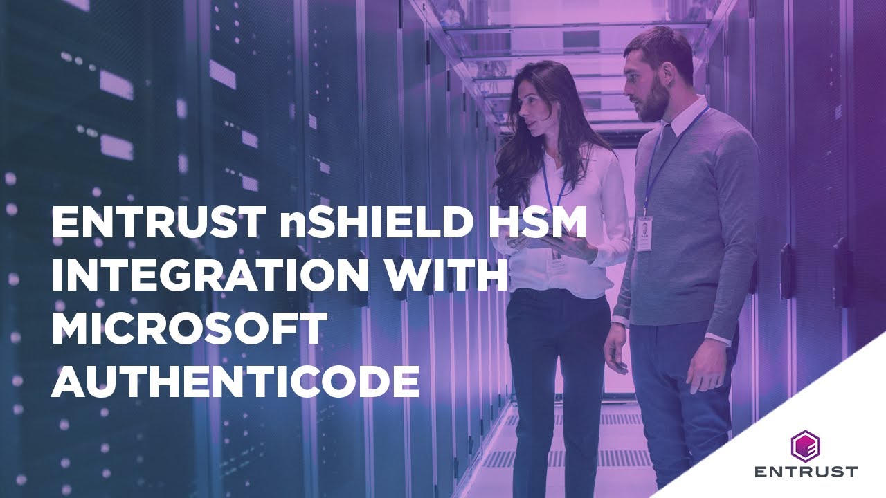 How to: Entrust nShield HSM Integration with Microsoft Authenticode