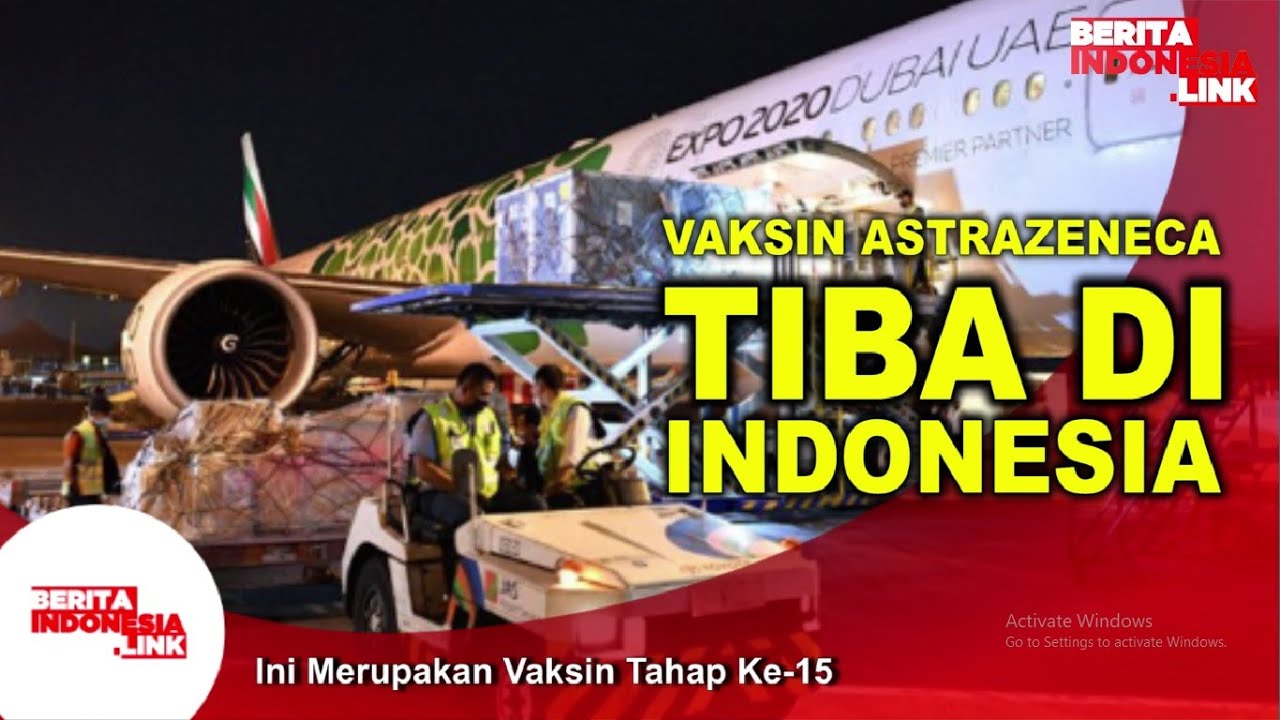 Indonesia Terima 1,5 Juta Dosis Vaksin Astrazeneca