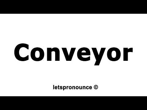 How to Pronounce Conveyor