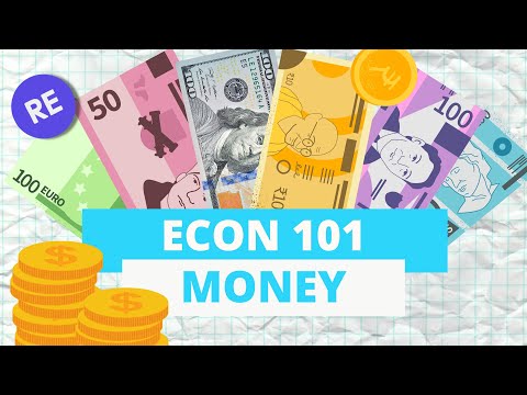 Economics 101: What is Money?