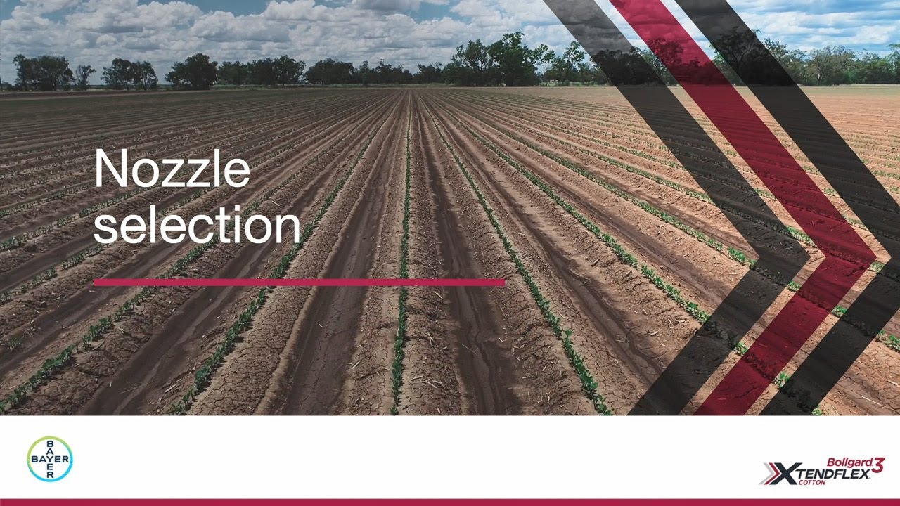Spray applicator series: Nozzle selection| Bayer Crop Science Australia