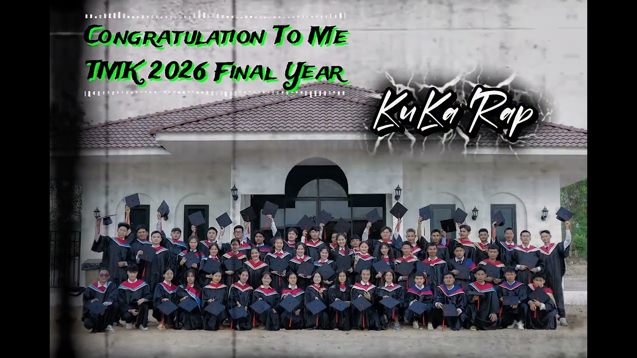 Congratulations to 4Legends, 2026TMK Graduation ft. KuKa Rap, Yeoman, DoubleT, ME, Prod @prod_hozay 