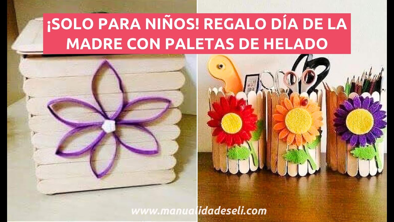 ¡WOW! MANUALIDADES HECHAS CON PALETAS DE HELADO PARA OBSEQUIAR EL DÍA DE LAS MADRES