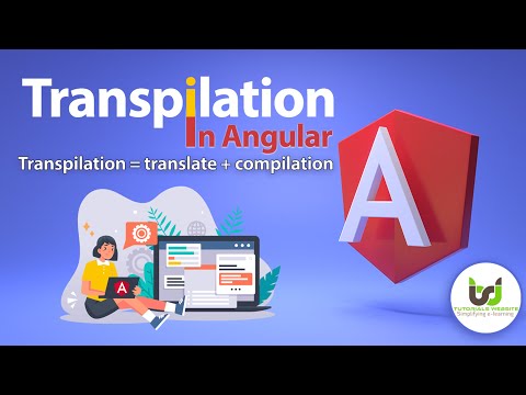 Learn Transpilation in Angular | Transpiler vs Compiler | Angular 10 or 11 Tutorials in Hindi ...