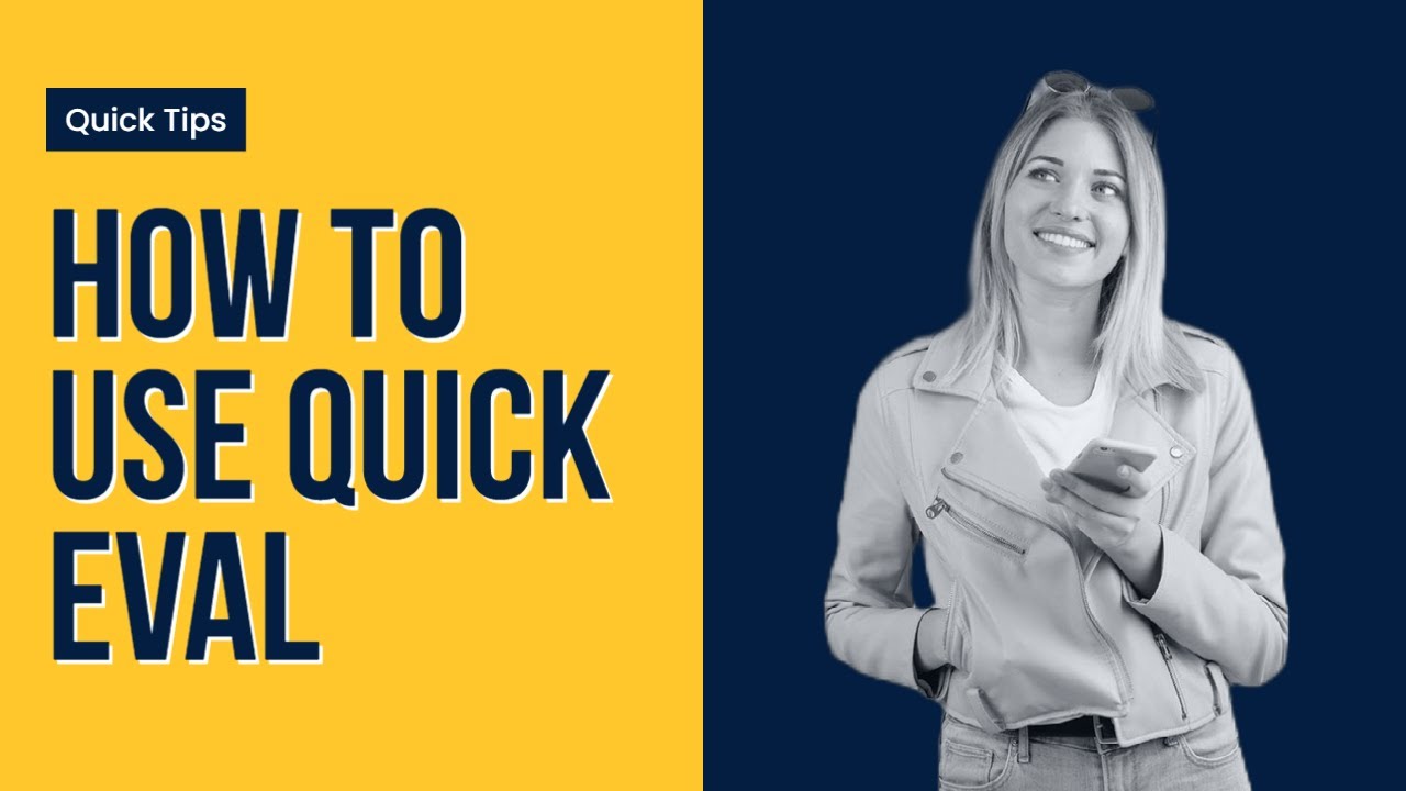 How to Use Quick Eval