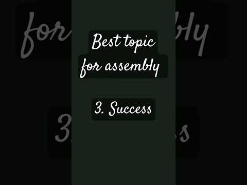 best topics for assembly