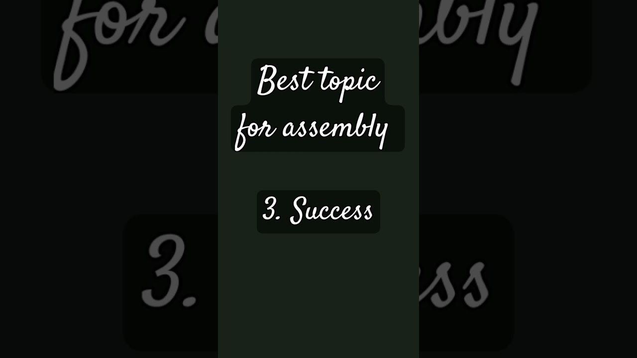 best topics for assembly