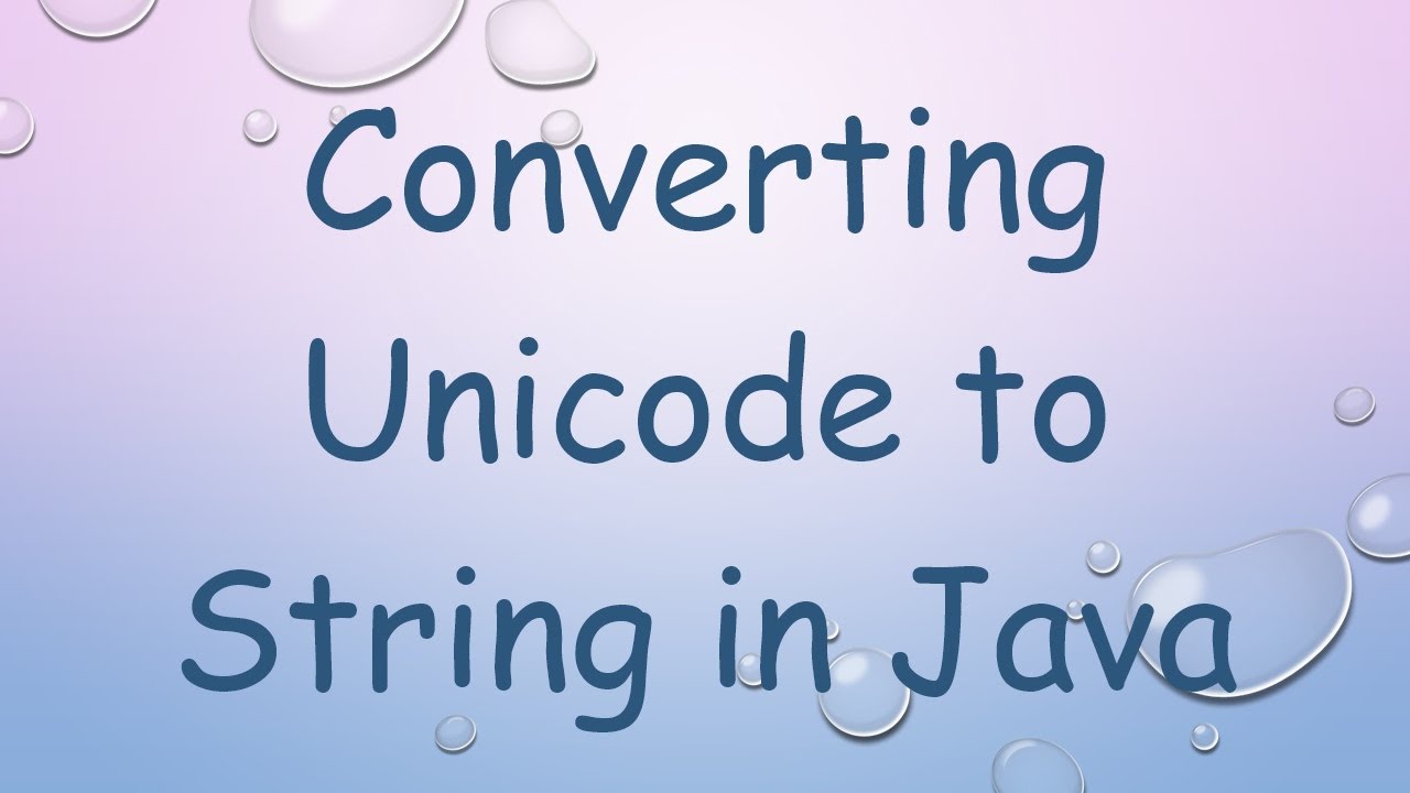 Converting Unicode to String in Java