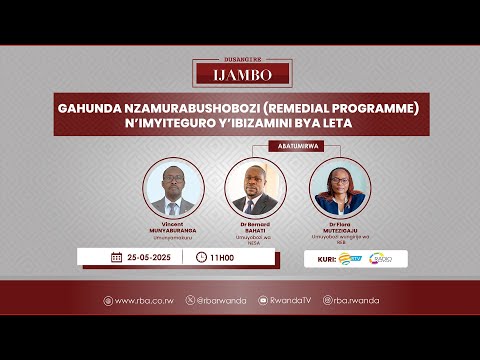 DUSANGIRE IJAMBO: Gahunda nzamurabushobozi (Remedial program) n'imyiteguro y'ibizamini bya Leta