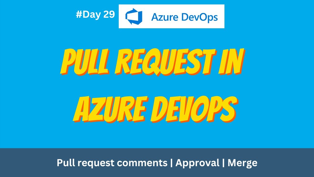 29. Pull Request explained in detail