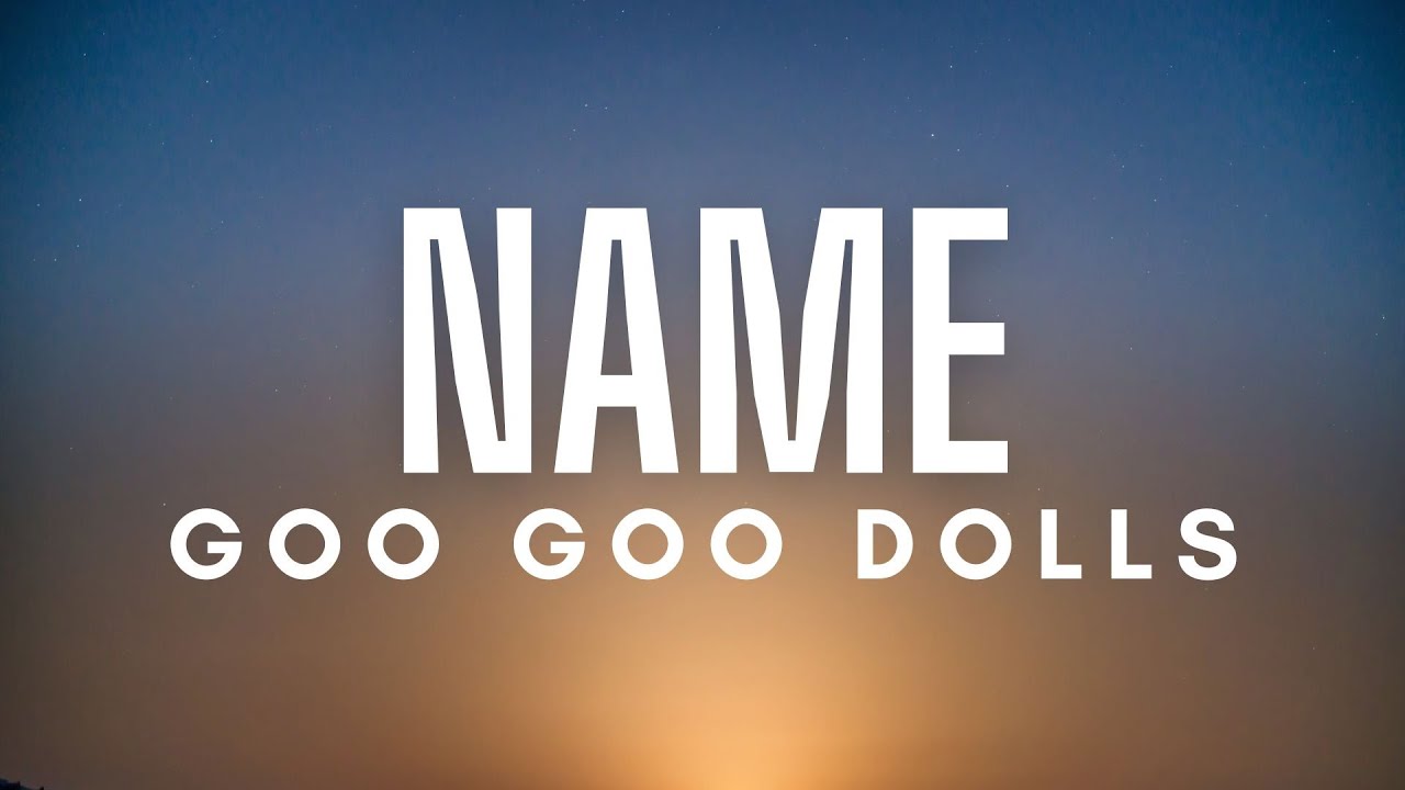 Name Bass Tab - Goo Goo Dolls